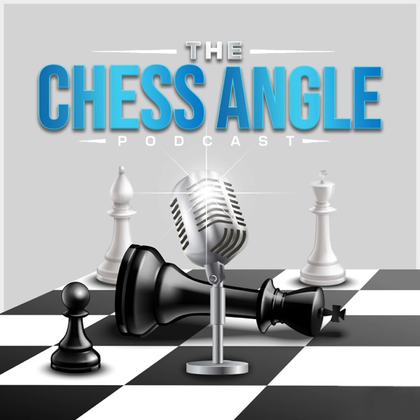 The Chess Angle - Listen on PlayPodcast.net