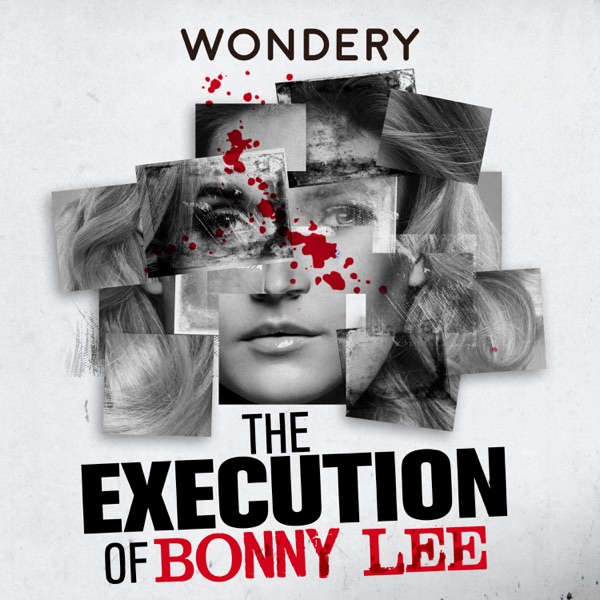 The Execution of Bonny Lee Bakley - Listen on Best Podcasts UK