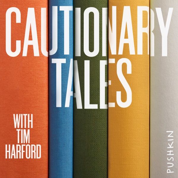 Cautionary Tales with Tim Harford - Listen on Best Podcasts UK